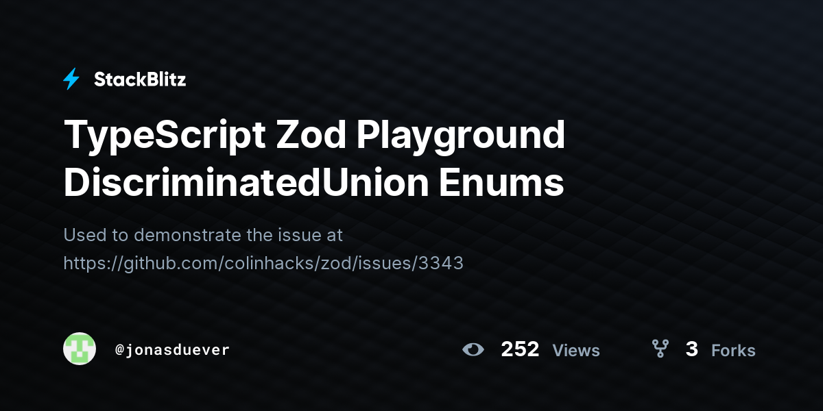 TypeScript Zod Playground DiscriminatedUnion Enums - StackBlitz